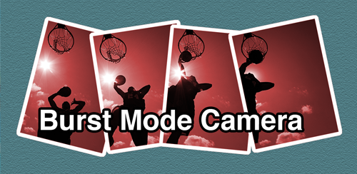 اپلیکیشن Burst Mode Camera - داده پرداز رایانه متین